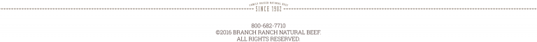 Branch Ranch, Grass Fed, Grain Finished Natural Beef Ranc